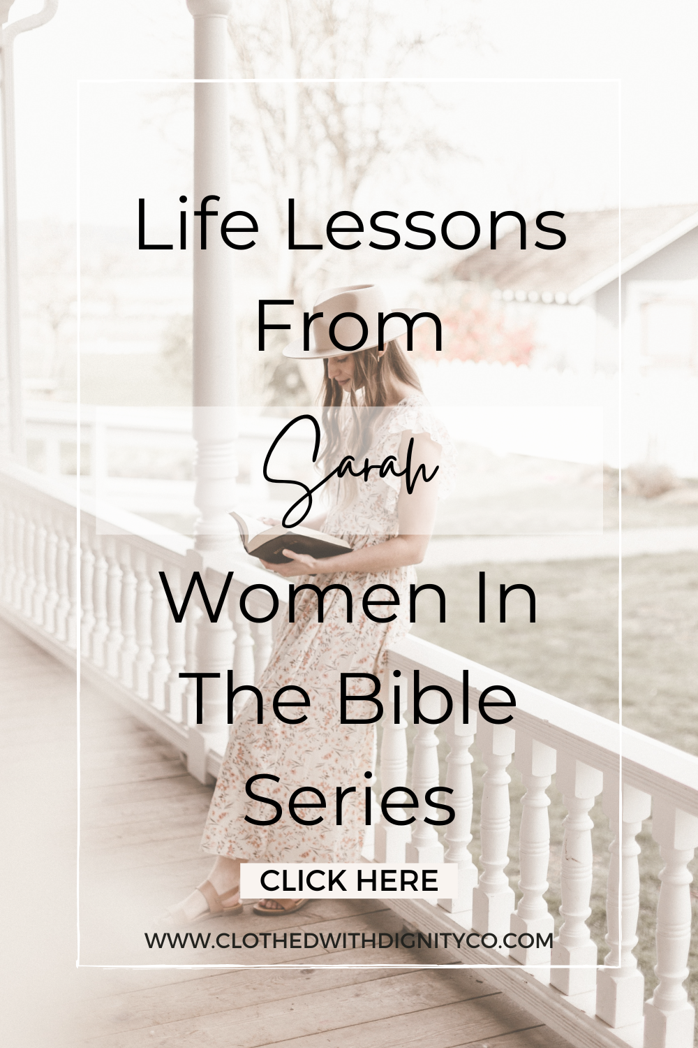 Life Lessons From Sarah: Women In The Bible Series - Clothed With Dignity